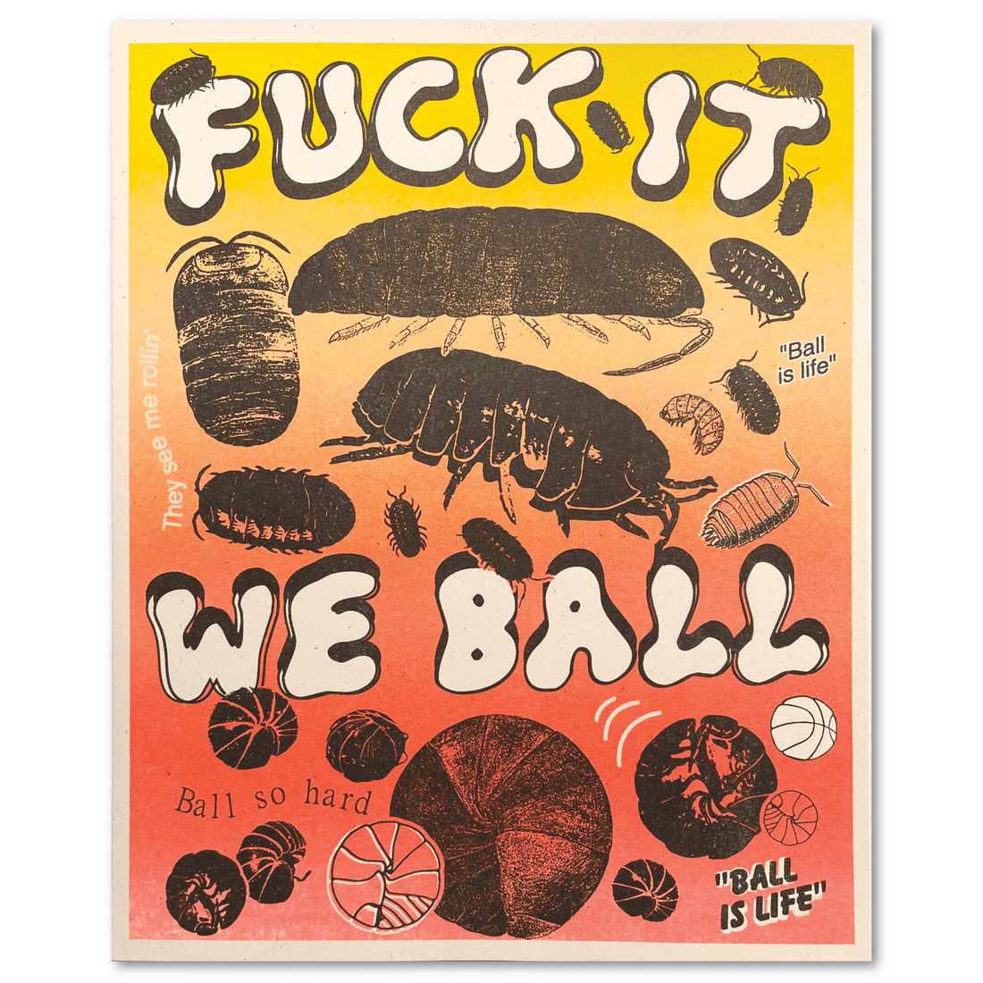 "We Ball" 8x10 poster – Arcane Bullshit